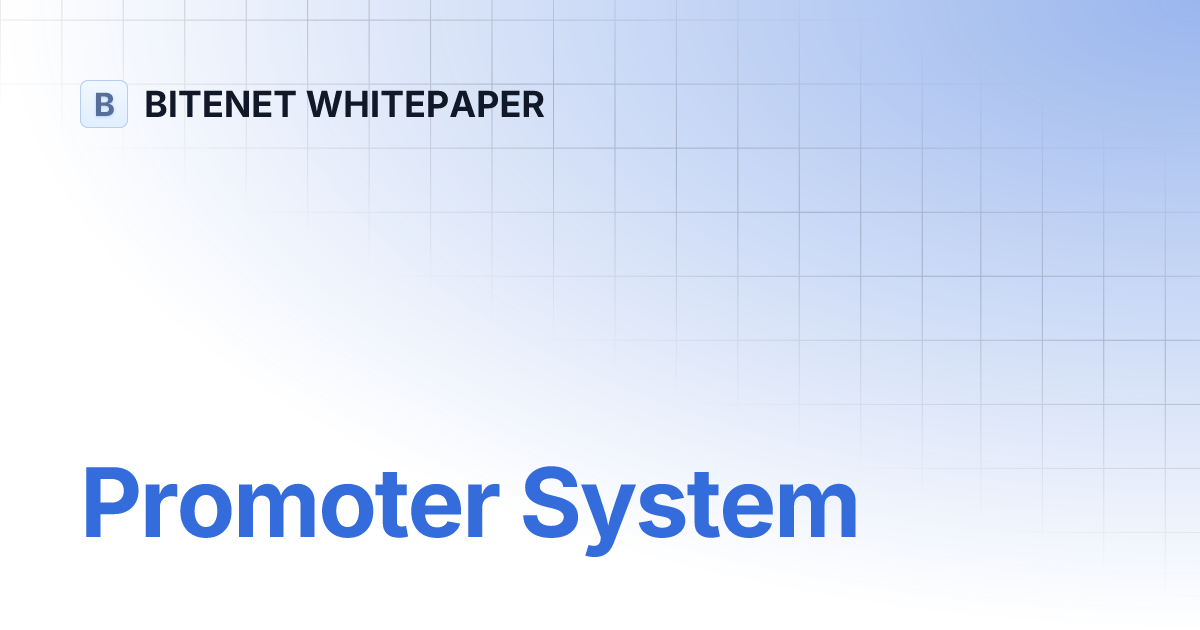 Promoter System | BITENET WHITEPAPER